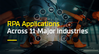 How RPA Streamlines Processes for 11 Major Industries From Banking to ...